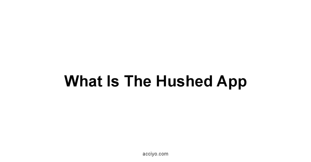 What Is The Hushed App